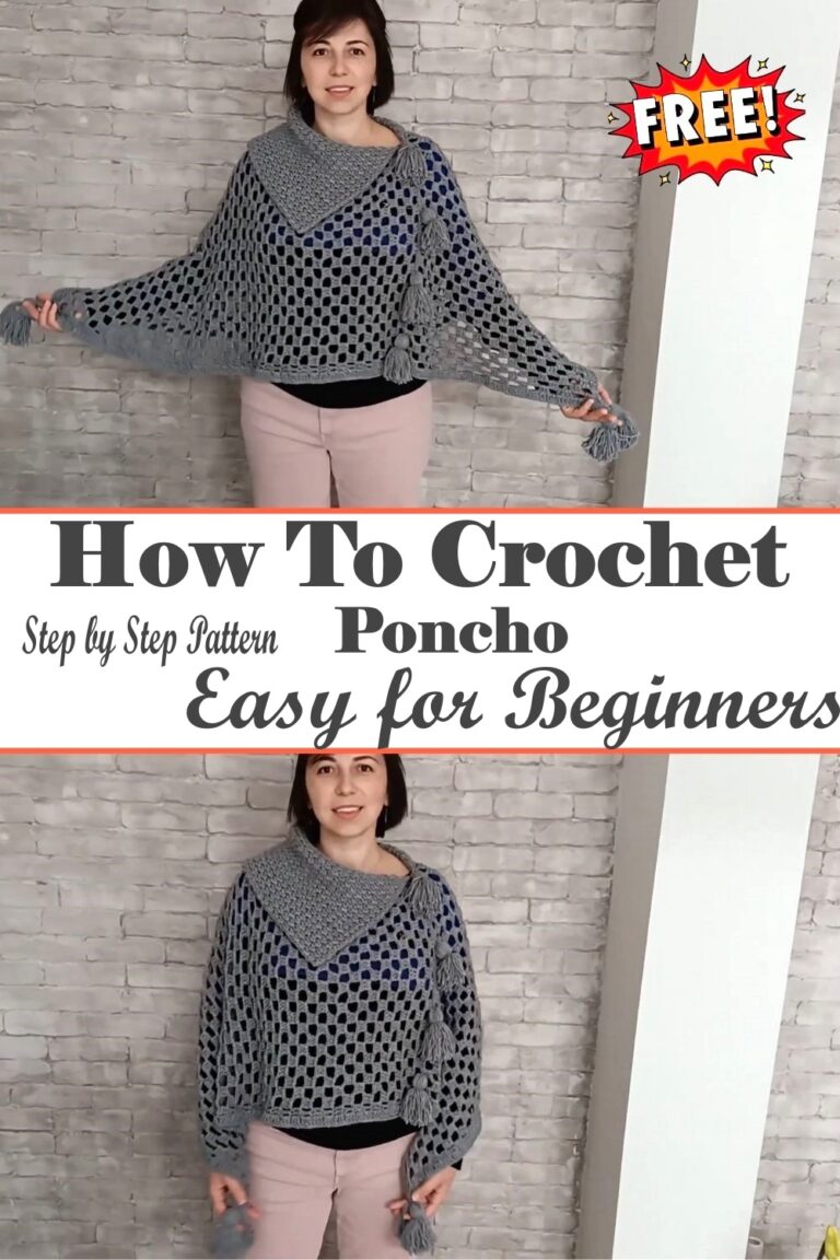 How to Crochet Poncho Step by Step for Beginner