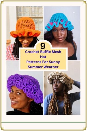 Crochet Ruffle Mesh Hat Patterns